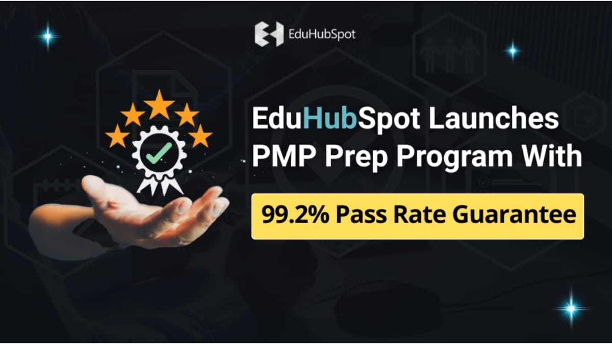 EduHubSpot Launches PMP Prep Program With 99.2 Percent Pass Rate ...